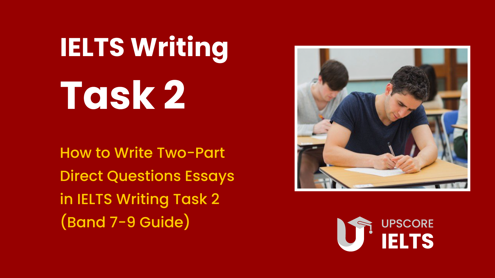 How to Write Two-Part Direct Questions Essays in IELTS Writing Task 2 ...