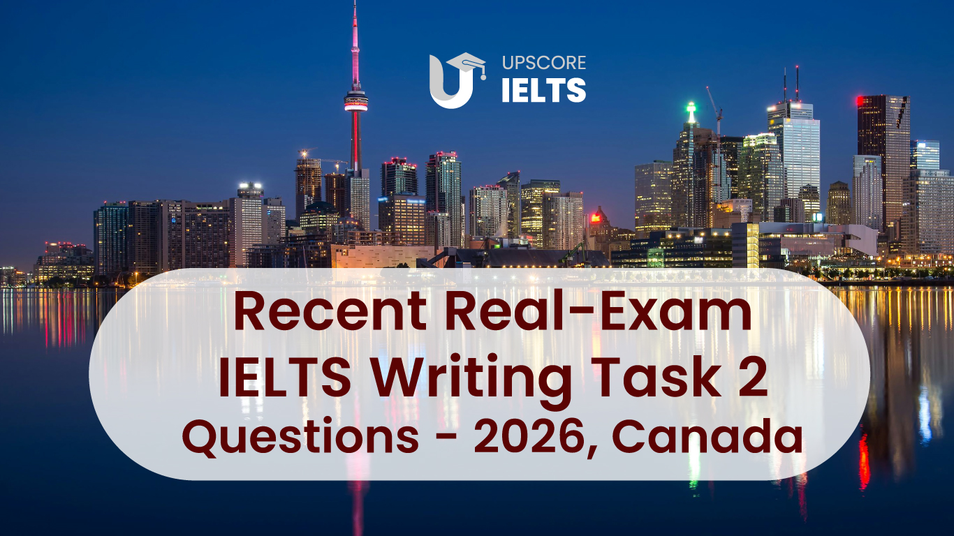 🇨🇦 Recent IELTS Writing Task 2 Questions Canada - 2026 - UpScore IELTS ...